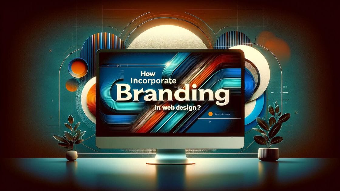 How Incorporate Branding in Web Designs? - Creato